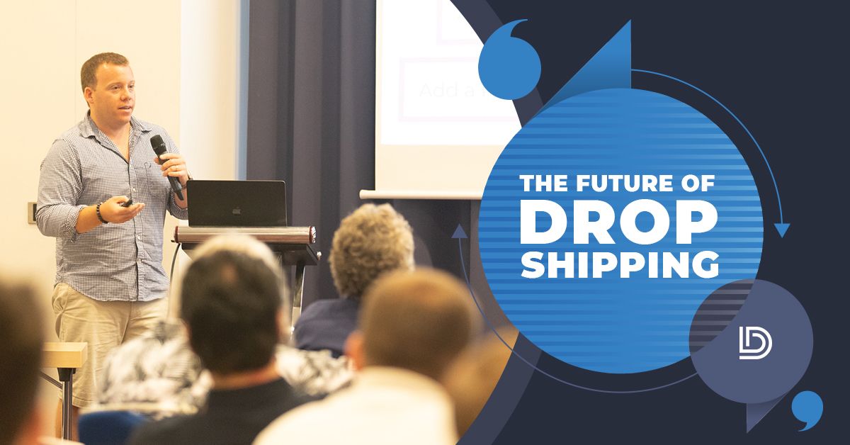 How to Sell a Product in 2020: The Future of Drop Shipping