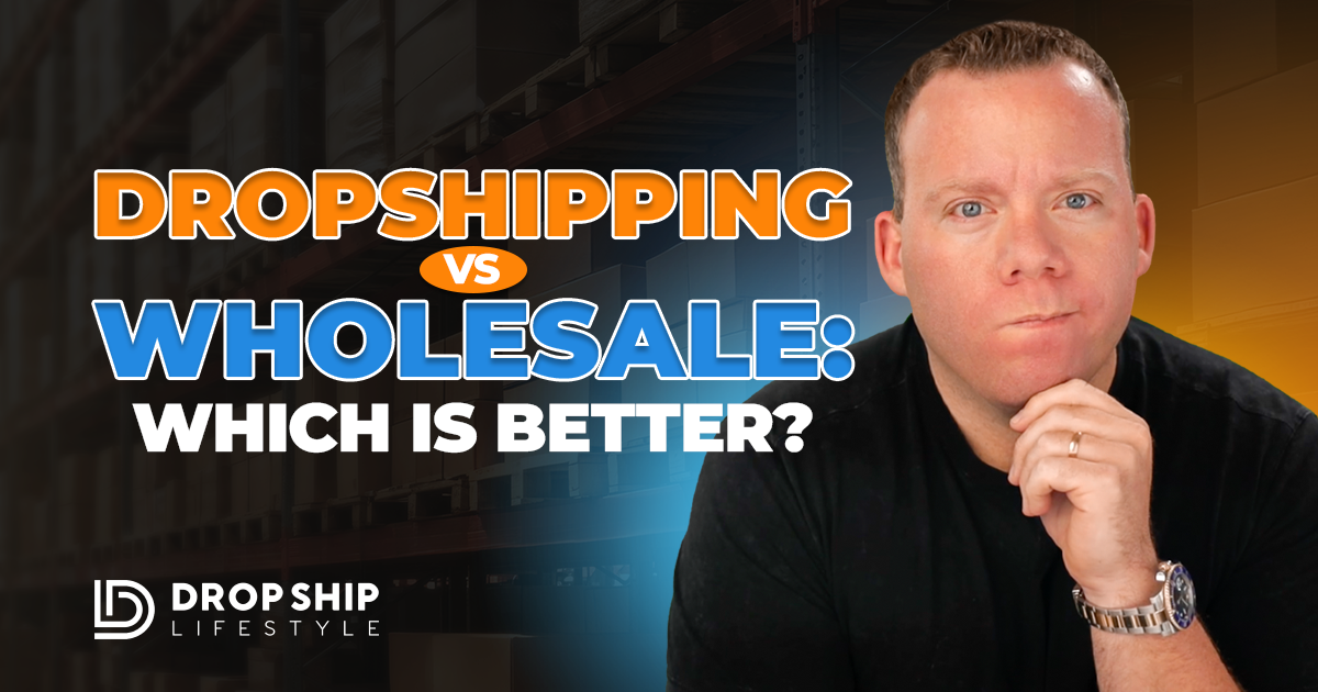 Dropshipping Vs Wholesale Which Business Model Is Better Dropshipping Vs Wholesale Which Business Model Is Better